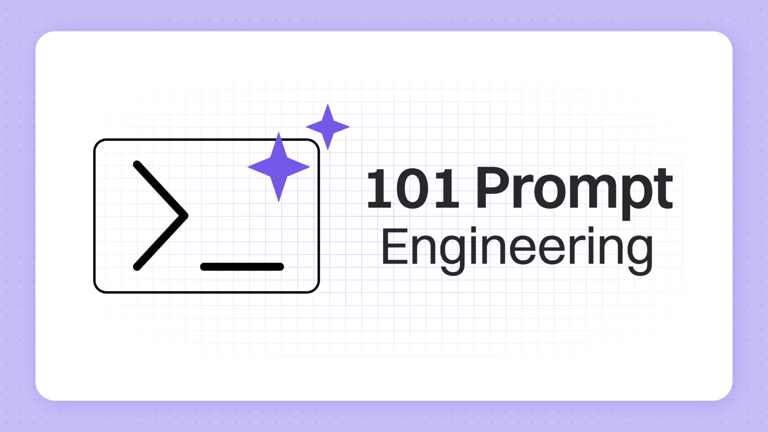 Prompt Engineering 101: How to Write Powerful Prompts - Lyzr AI